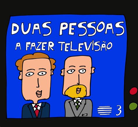 “duas Pessoas A Fazer Televisão” Novo Programa De Hugo Van Der Ding E