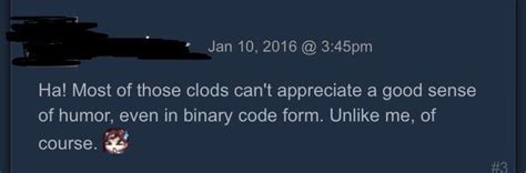 You “clods” Need To Get On My Binary Translating Level Riamverysmart