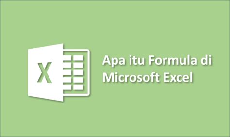 apa itu formula di microsoft excel mudah di pahami