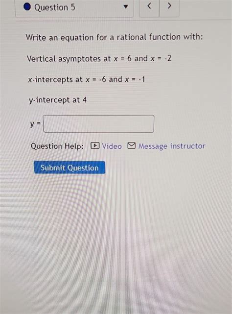 Solved Write An Equation For A Rational Function With Chegg Com