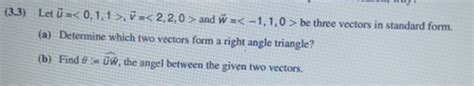 Solved 3 3 Let Vec U 0 1 1 Vec V 2 2 0 And Chegg Com