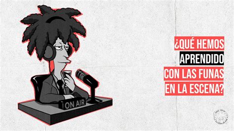 Cápsula 04 Qué hemos aprendido con las funas en la escena YouTube
