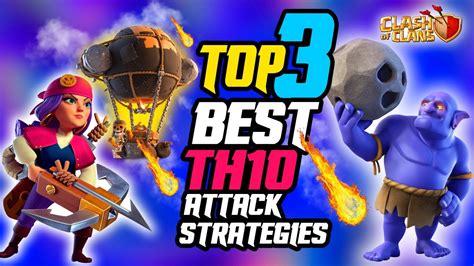 Top 3 Best Th10 Strategies To Dominate Your Enemy Beginners Guide