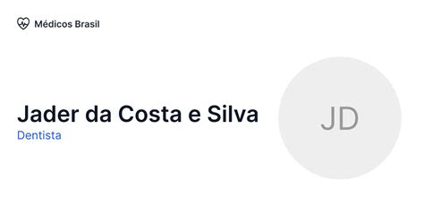 Jader Da Costa E Silva Dentista Médicos Brasil