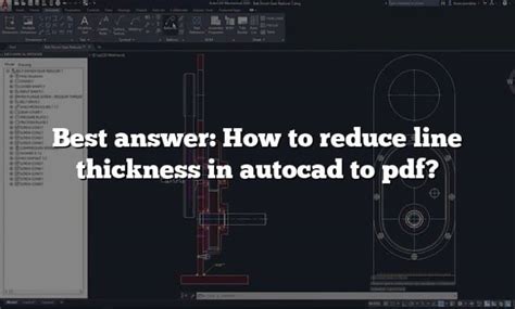 Best Answer How To Reduce Line Thickness In Autocad To Pdf