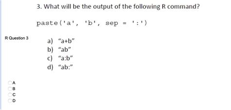 Solved 3 What Will Be The Output Of The Following R
