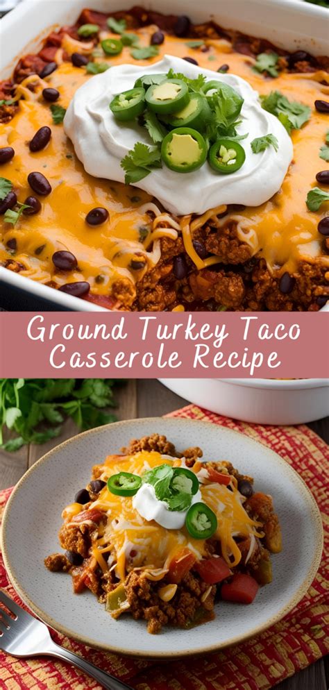 Ground Turkey Taco Casserole Recipe Cheff Recipes