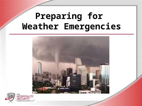 Pptx Preparing For Weather Emergencies Hscg Llc 2012 You Will Be