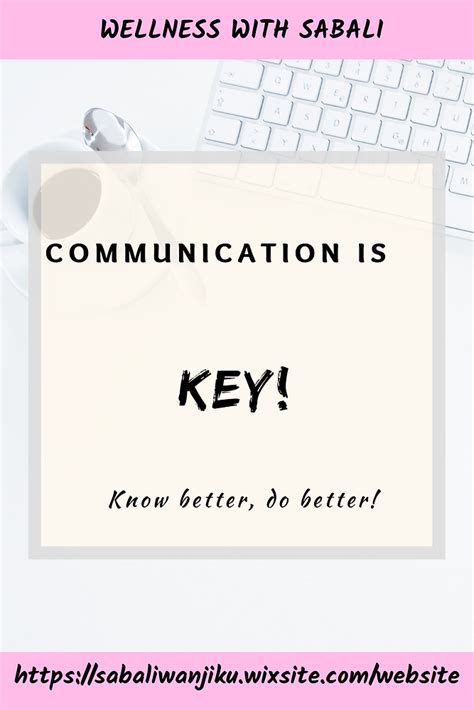 Communication Is Key