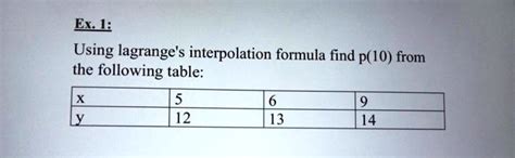 Exk Using Lagranges Interpolation Formula Find P10 From The Following