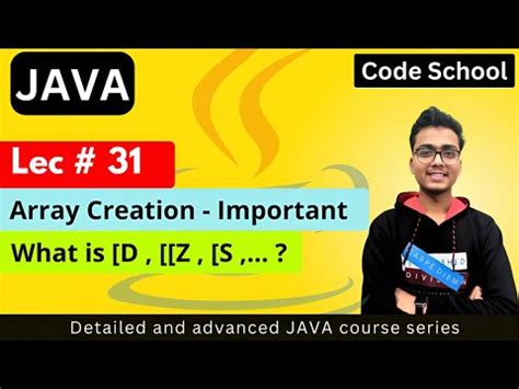 Arrays In Java Array Creation And Array Classes Java Tutorial 31