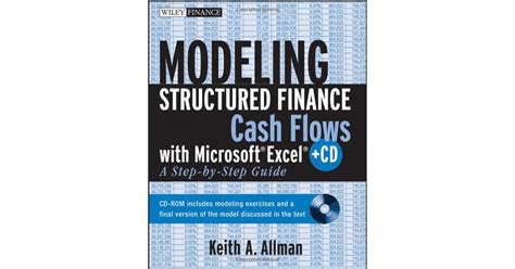 Modeling Structured Finance Cash Flows With Microsoft Excel A Step By Step Guide Book