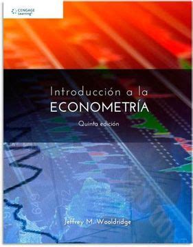 Libro Introduccion A La Econometria Un Enfoque Moderno De Wooldridge