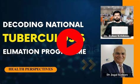 Aiming For Tuberculosis Free Nation Role Of National Tuberculosis Elimination Program Ntep