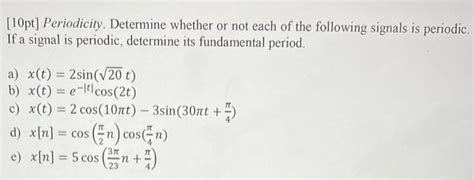 Solved 10pt Periodicity Determine Whether Or Not Each Of