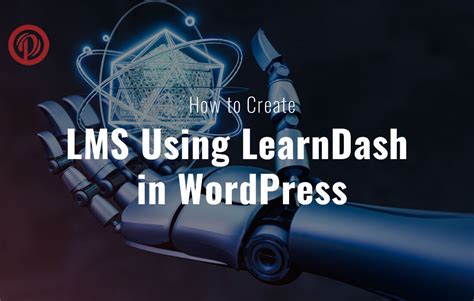 how to create lms using learndash in wordpress perfect web solutions
