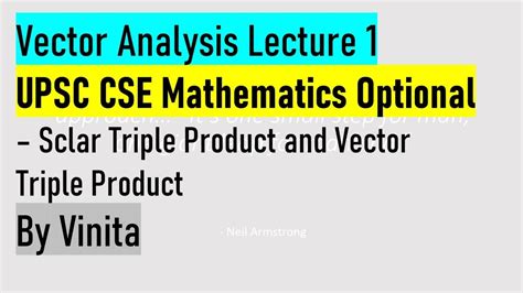 Vector Analysis Lecture 01 Upsc Cse Mathematics Optional Youtube