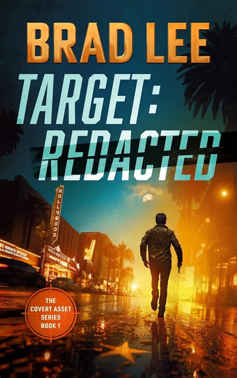 Target Redacted The Covert Asset Series Book 1 Ebook Lee Brad Au Books