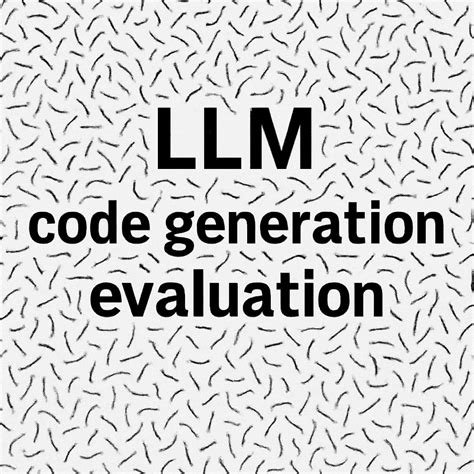 Creating Eval Cases For Llm Generated Code By Ruslan Galinskii Smart Compliance Ai Lab Jul
