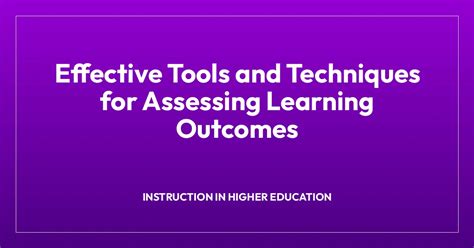 Effective Tools And Techniques For Assessing Learning Outcomes • Teachers Institute