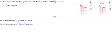 solved f x x4 3 on [1 5] n 4 the left riemann sum for f is