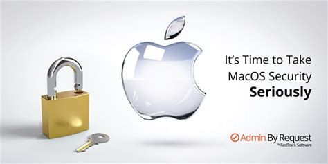 It S Time To Take MacOS Security Seriously