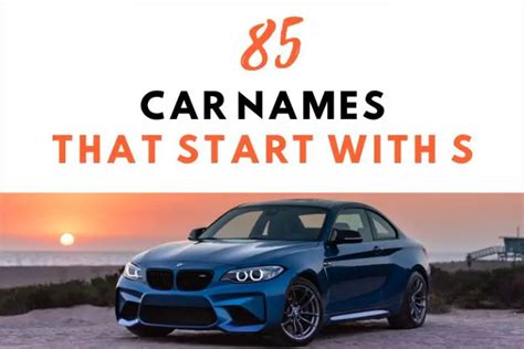 85 Amazing Car Names That Start With S Whats Your Pick Fearless Names
