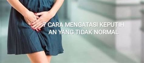 Ciri- Ciri Keputihan Normal dan Abnormal pada Wanita ~ DetikSehatz