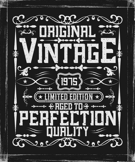 Original Vintage 1975 Limited Edition Aged To Perfection Quality