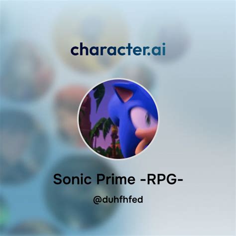 Chat With Sonic Prime Rpg Characterai Ai Chat Reimaginedyour