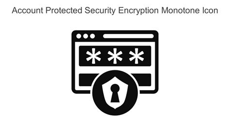 Account Protected Security Encryption Monotone Icon In Powerpoint Pptx