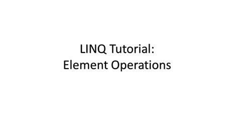 C Linq Tutorial Element Operations Youtube