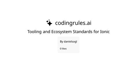 Tooling And Ecosystem Standards For Ionic Coding Rules Codingrules Ai