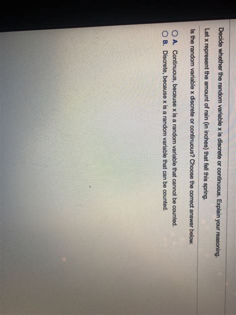 Solved Decide Whether The Random Variable X Is Discrete Or