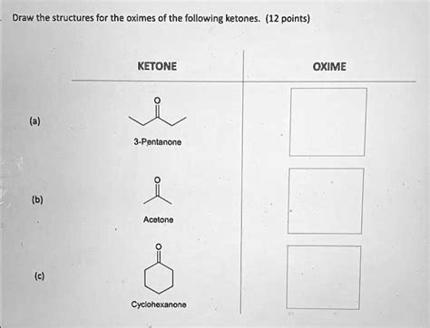 Solved Draw The Structures For The Oximes Of The Following Ketones