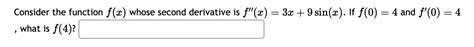 solved consider the function f x ﻿whose second derivative