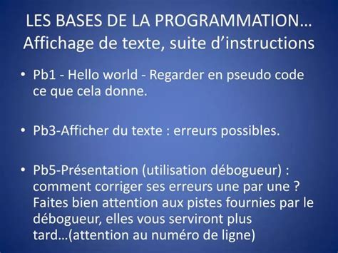 PPT LES BASES DE LA PROGRAMMATION Affichage De Texte Suite D