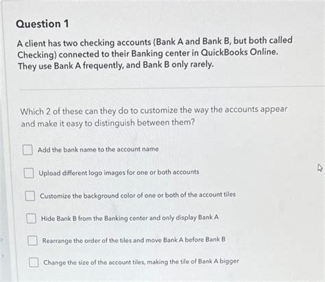Solved Question 1 A Client Has Two Checking Accounts Bank A Chegg