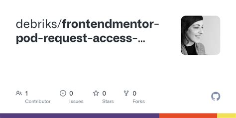 github debriks frontendmentor pod request access landing page