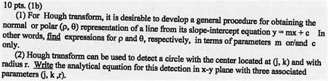 Solved For Hough Transform It Is Desirable To Develop A Chegg