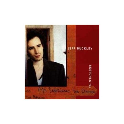 Jeff Buckley S K E T C H E S For My Sweetheart The Drunk 2CD EMAG Ro