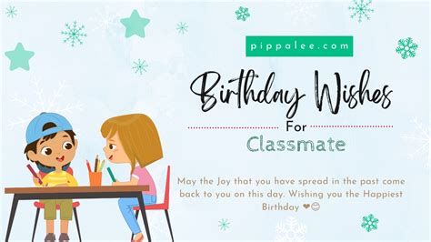 Birthday Wishes For Classmate 30 Messages Happy Birth
