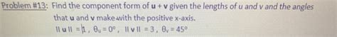 solved problem 13 find the component form of u v given