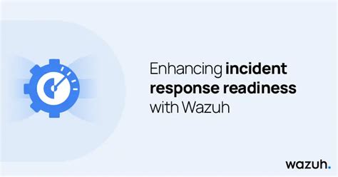 Enhancing Incident Response Readiness With Wazuh Redpacket Security