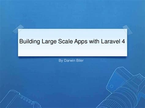Building Large Scale Php Web Applications With Laravel 4