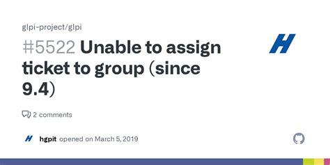 Unable To Assign Ticket To Group Since 9 4 Issue 5522 Glpi