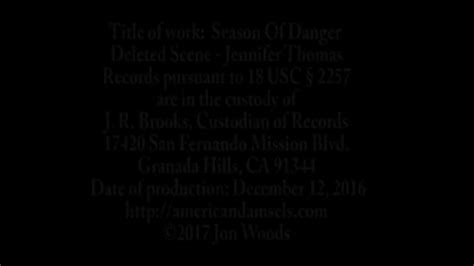 Season Of Danger Deleted Scene Jennifer Thomas Mp4 Format American Damsels By Jon Woods