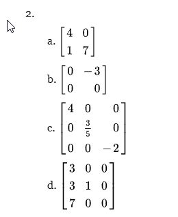 Solved In Exercises 1 2 Classify The Matrix As Upper Chegg Com
