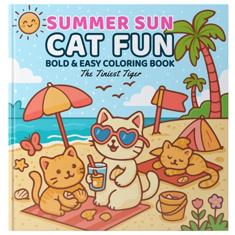 Summer Sun Cat Fun Coloring Book The Tiniest Tiger