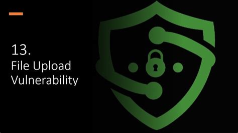 13 File Upload Vulnerability Youtube